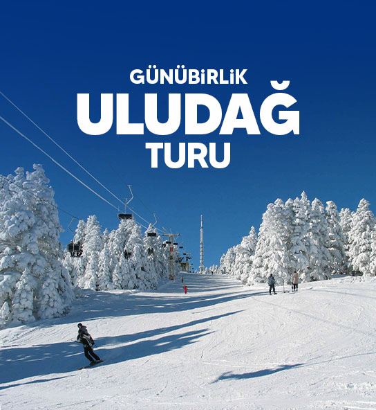 Uludağ Turları - PelerinTUR | Kültür Turları